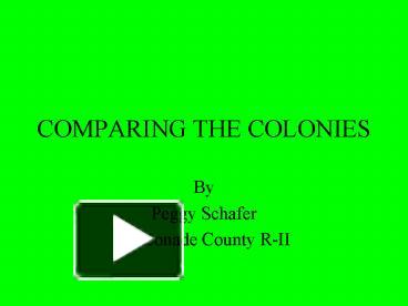 COMPARING THE COLONIES presentation | free to view