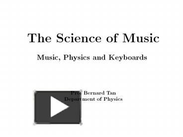 The Science of Music presentation | free to view