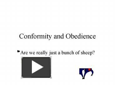 PPT – Conformity and Obedience PowerPoint presentation | free to view ...