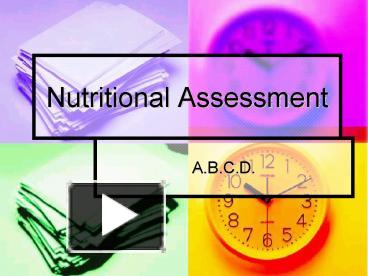 Nutritional Assessment presentation | free to view