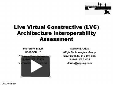 Live Virtual Constructive LVC Architecture Interoperability Assessment presentation | free to view