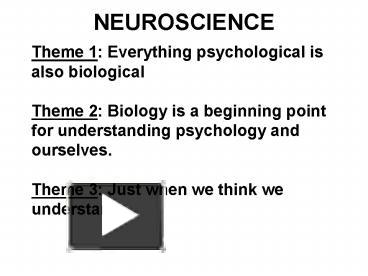 PPT – NEUROSCIENCE PowerPoint presentation | free to view - id: ef126-ZDc1Z