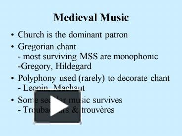 PPT – Medieval Music PowerPoint presentation | free to view - id: ef40 ...