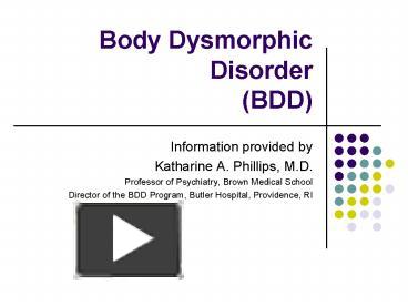 Body Dysmorphic Disorder BDD presentation | free to view