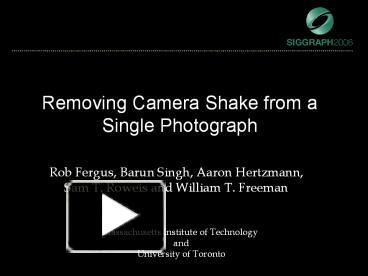 Removing Camera Shake from a Single Photograph presentation | free to download