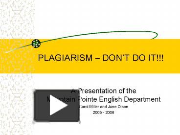 PLAGIARISM DONT DO IT presentation | free to view
