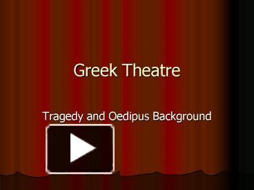 PPT – Greek Theatre PowerPoint presentation | free to view - id: f0b6b ...