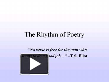 PPT – The Rhythm of Poetry PowerPoint presentation | free to view - id ...