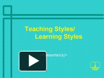 Teaching Styles Learning Styles presentation | free to view