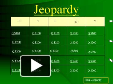 PPT – Jeopardy PowerPoint presentation | free to view - id: f0dd4-NDVlM