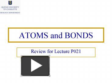 PPT – ATOMS and BONDS PowerPoint presentation | free to view - id ...