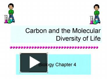 PPT – Carbon and the Molecular Diversity of Life PowerPoint ...