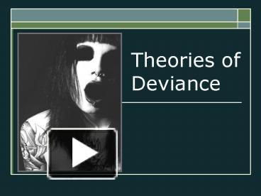 Theories of Deviance presentation | free to view