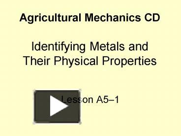 Agricultural Mechanics CD Identifying Metals and Their Physical ...
