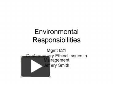 PPT – Environmental Responsibilities PowerPoint presentation | free to ...