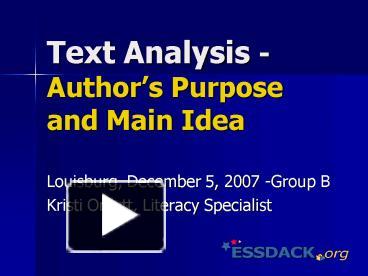 PPT – Text Analysis Authors Purpose and Main Idea PowerPoint ...