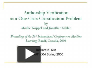 PPT – Authorship Verification as a OneClass Classification Problem by Moshe Koppel and Jonathan ...