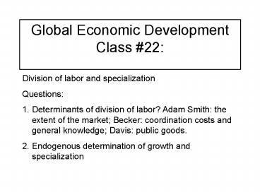 Global Economic Development Class presentation | free to view