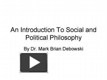 An Introduction To Social and Political Philosophy presentation | free ...