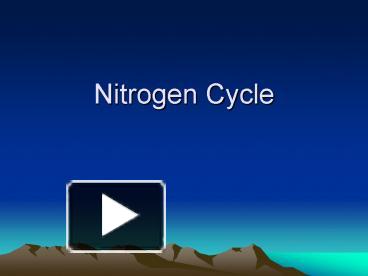 Nitrogen Cycle presentation | free to view