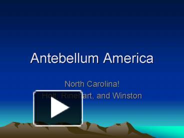 PPT – Antebellum America PowerPoint presentation | free to view - id ...