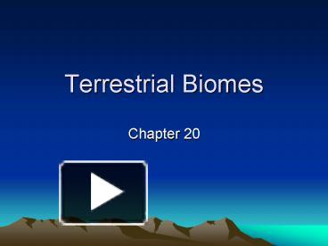 PPT – Terrestrial Biomes PowerPoint presentation | free to view - id ...