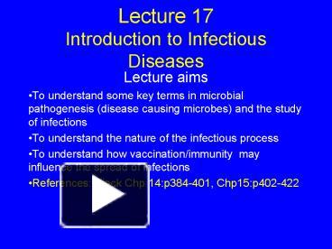 Lecture 17 Introduction to Infectious Diseases presentation | free to view