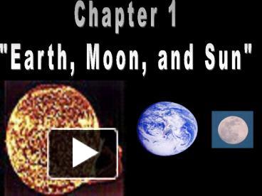 PPT – Earth, Moon, and Sun PowerPoint presentation | free to view - id ...