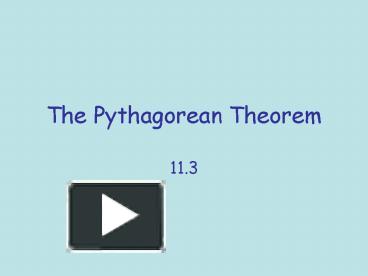 PPT – The Pythagorean Theorem PowerPoint presentation | free to view ...