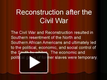Reconstruction after the Civil War presentation | free to view