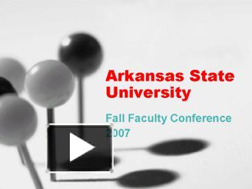 Arkansas State University presentation | free to view