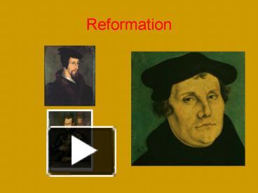 PPT – Reformation PowerPoint presentation | free to view - id: f665e-ZDc1Z