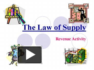The Law of Supply presentation | free to view