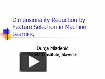 Dimensionality Reduction by Feature Selection in Machine Learning presentation | free to view
