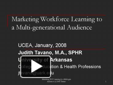 PPT – Marketing Workforce Learning to a Multigenerational Audience PowerPoint presentation ...