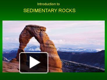 SEDIMENTARY ROCKS presentation | free to view