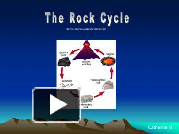 PPT – The Rock Cycle PowerPoint presentation | free to download - id ...