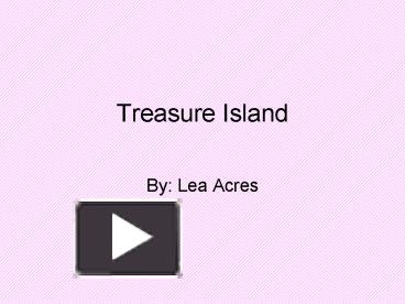 Treasure Island presentation | free to view