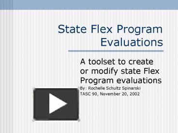State Flex Program Evaluations presentation | free to view