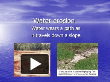Water erosion presentation | free to view