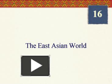 The East Asian World presentation | free to view