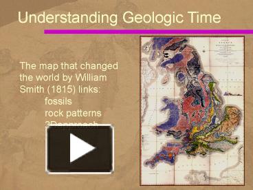 PPT – Understanding Geologic Time PowerPoint presentation | free to download - id: f9aa5-MWQ1N