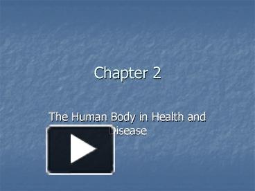 The Human Body in Health and Disease presentation | free to view