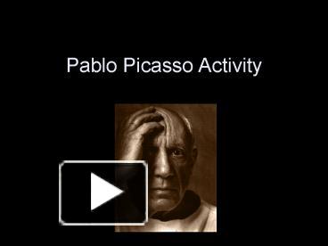 PPT – Pablo Picasso Activity PowerPoint presentation | free to view ...
