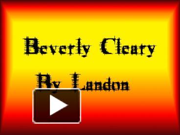 Beverly Cleary presentation | free to view