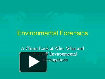 PPT – Environmental Forensics PowerPoint presentation | free to view ...