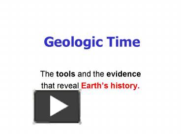 PPT – Geologic Time PowerPoint presentation | free to view - id: fcd32 ...