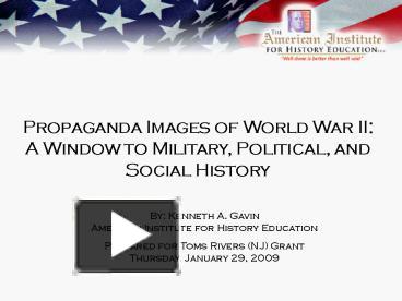 Propaganda Images of World War II: presentation | free to view