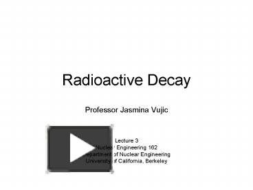 PPT – Radioactive Decay PowerPoint presentation | free to view - id ...