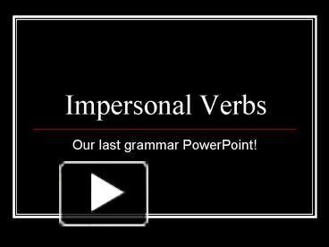 Impersonal Verbs presentation | free to view